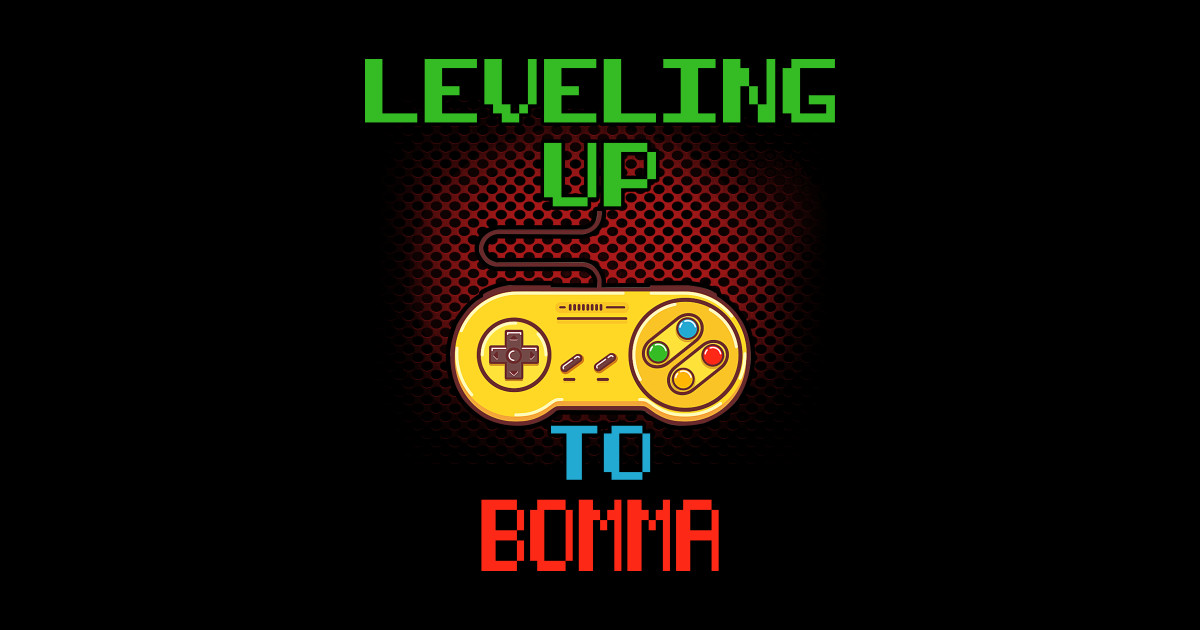 Promoted To BOMMA T-Shirt Unlocked Gamer Leveling Up - Funny Bomma ...