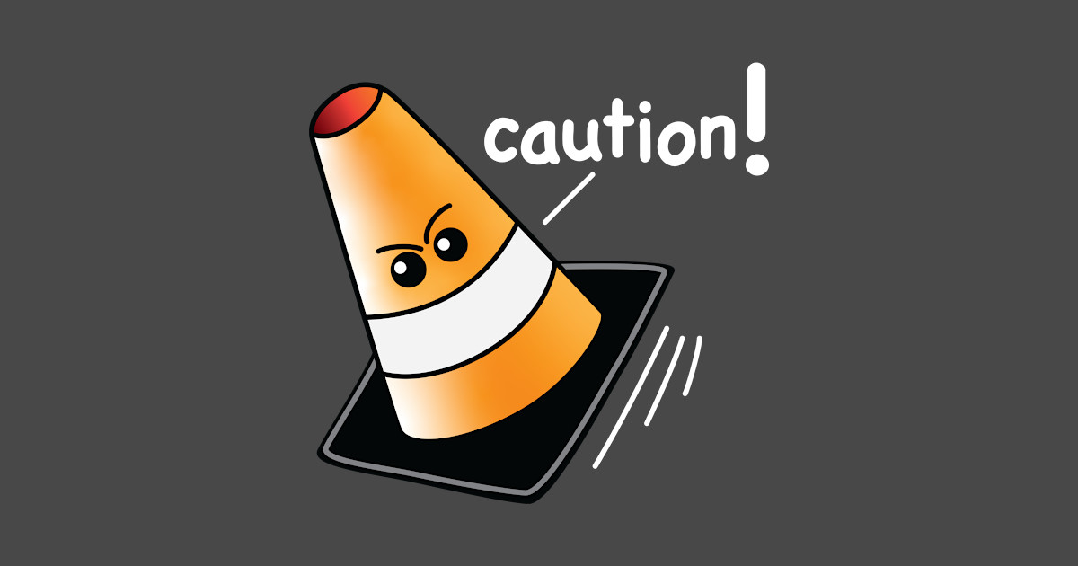 “Exercise Caution” cute safety cone - Caution - T-Shirt | TeePublic