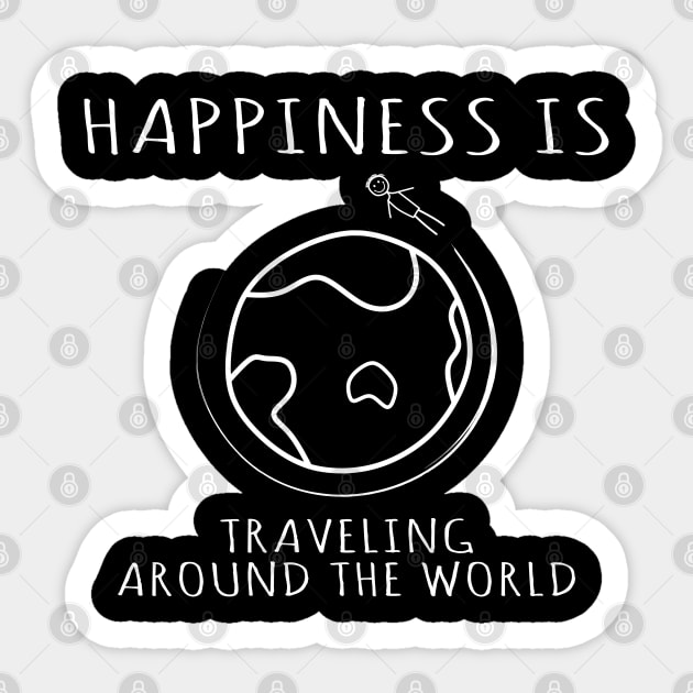 Happiness is Traveling Around the World - Happiness Is Traveling Around ...
