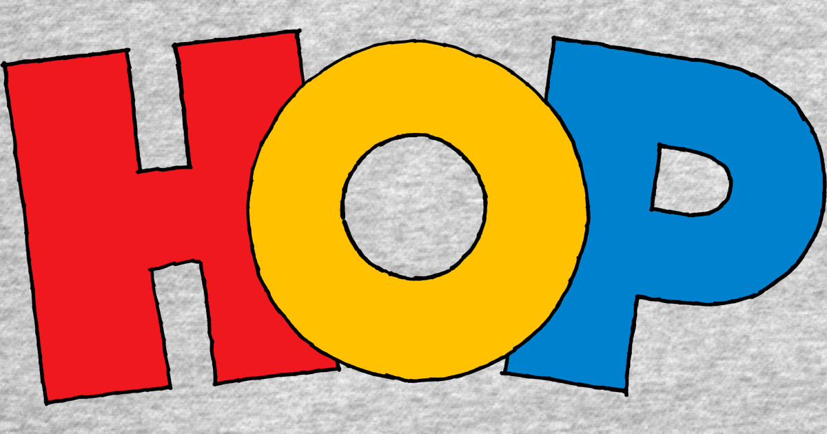 HOP Logo (word) - Hop - T-Shirt | TeePublic