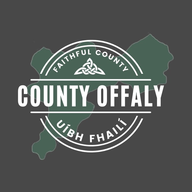 County Offaly Map - Offaly - T-Shirt | TeePublic