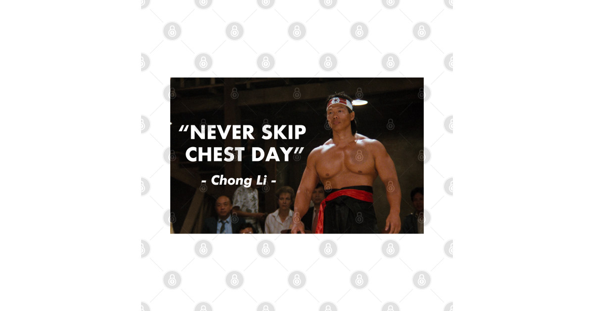 "Never skip chest day" - Chong Li - Chong Li - T-Shirt | TeePublic