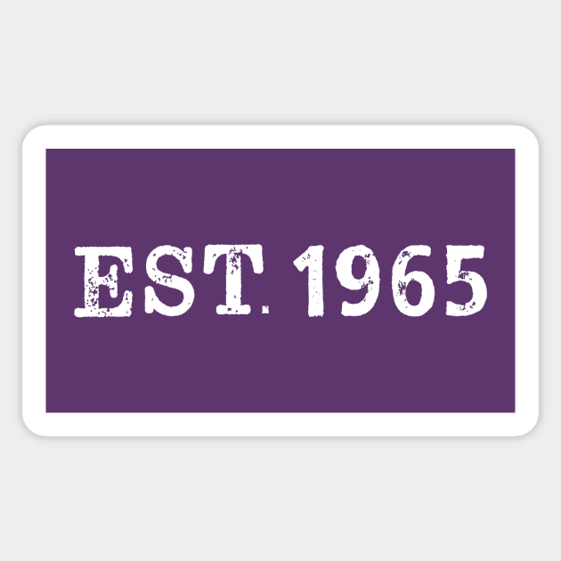 EST 1965 - 1965 - Sticker | TeePublic