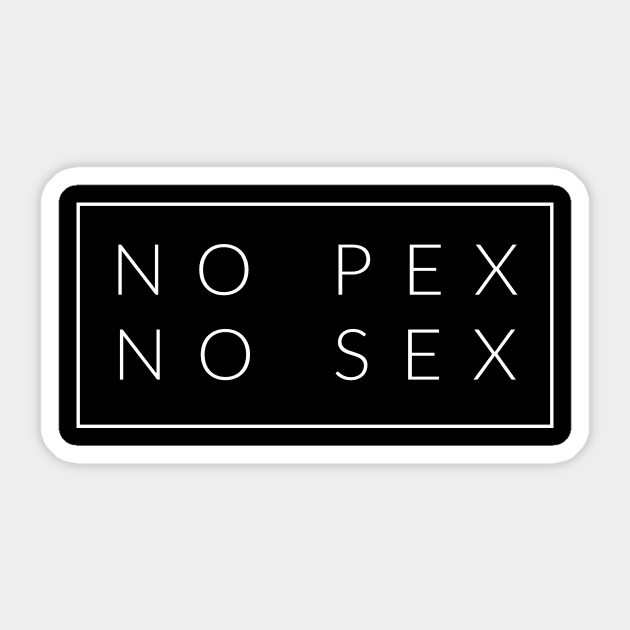 No Pex No $ex - Gym Bodybuilding Motivation - Sticker | TeePublic