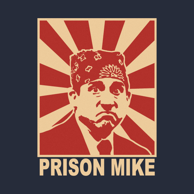 Prison Mike - Prison Mike - T-Shirt | TeePublic
