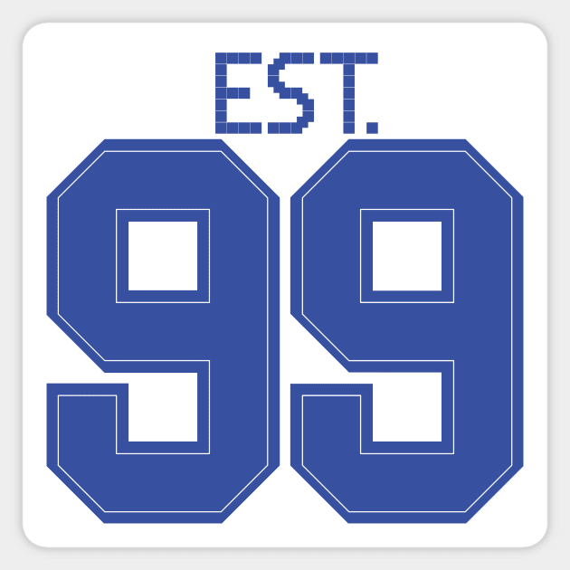Est. 99 blue - Est - Sticker | TeePublic