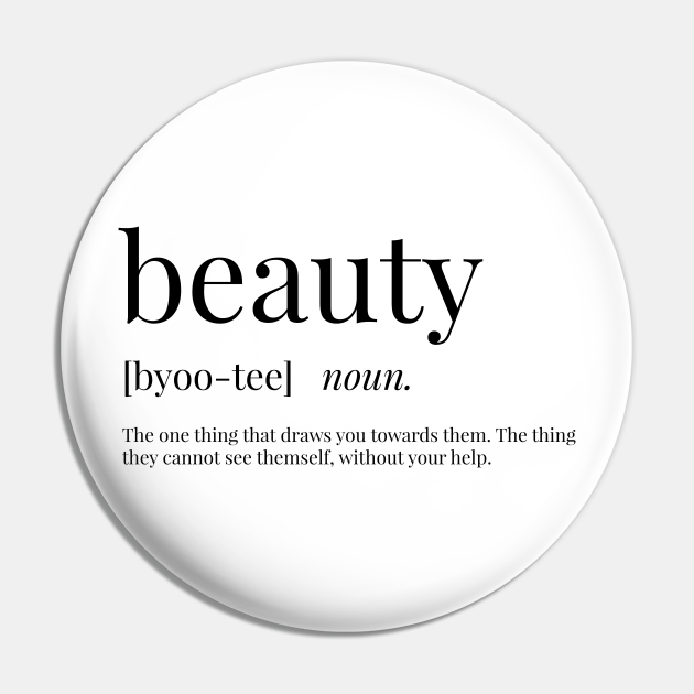 Beauty Definition Beauty Pin TeePublic beauty-definition-beauty-pin-teepublic