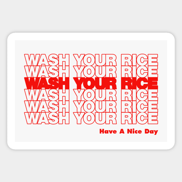 Wash Your Rice - Wash Your Rice - Sticker | TeePublic