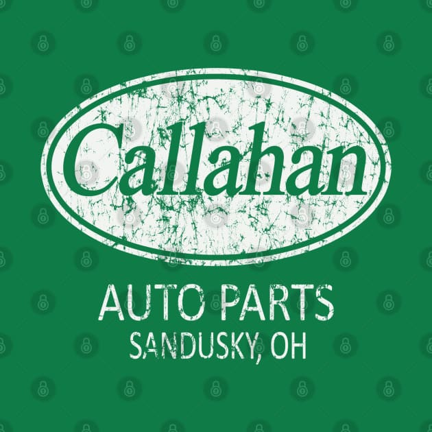Callahan Auto Parts Tommy Boy - Callahan Auto Parts - T-Shirt | TeePublic