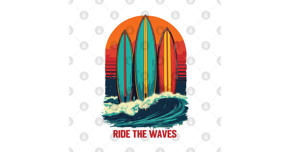 ride the waves - Ride The Waves - T-Shirt | TeePublic