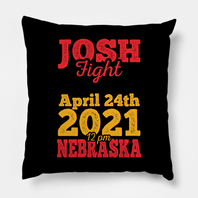 Josh fight meme April 24th Nebraska - Josh Fight - Pillow | TeePublic