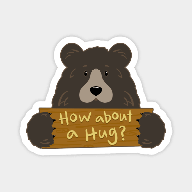 How About a Hug Sign Wilderness Grizzly Bear - Bear Hug - Magnet ...