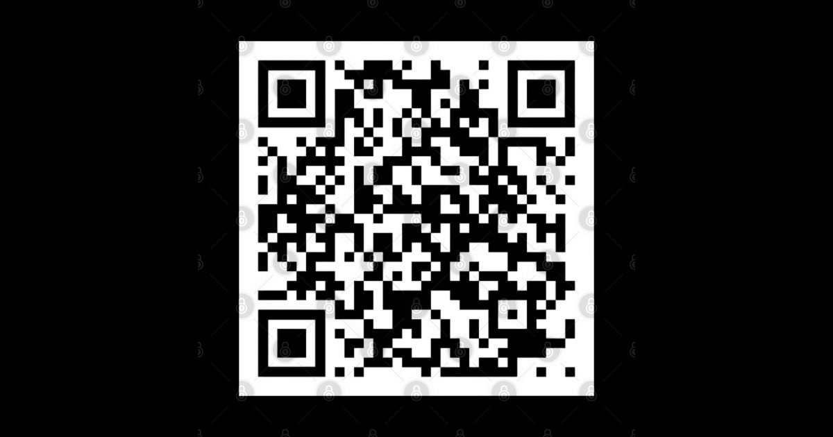 QR code - Never gonna give you up - Meme - Sticker | TeePublic