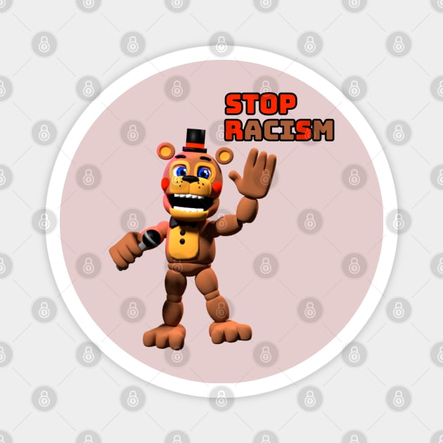 five nights at freddy's : stop racism - Five Nights At Freddys - Magnet ...