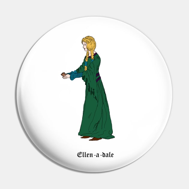 Ellen-a-dale from Robin Hood - Alan A Dale - Pin | TeePublic