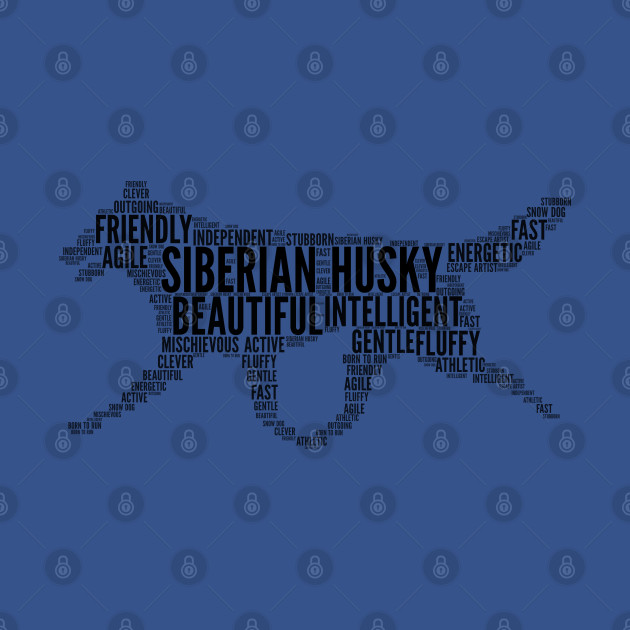 Siberian Husky Word Art - Siberian Husky Word Art - T-Shirt sold by ...