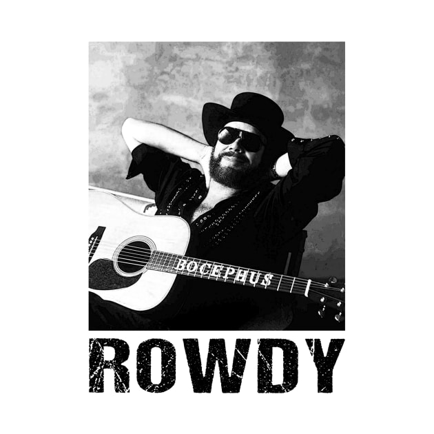 Hank jr singer rowdy art - Williams Hank - T-Shirt | TeePublic