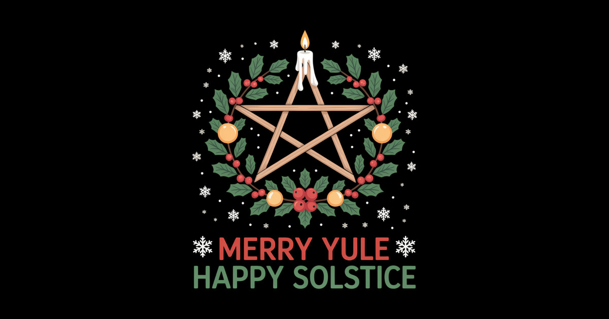 Merry Yule Happy Solstice Pagan Yuletide Season Christmas - Merry Yule ...