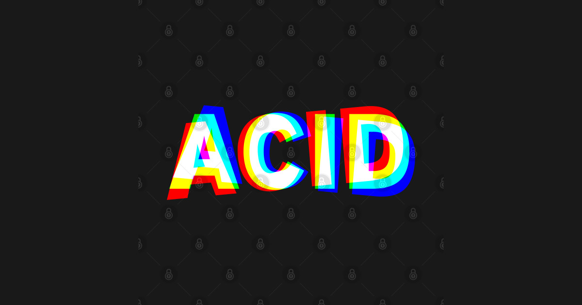 Acid - Acid - T-Shirt | TeePublic