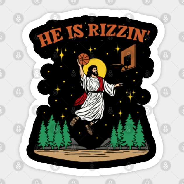 He Is Rizzin Funny Jesus Meme He Is Rizzen - He Is Rizzin - Sticker ...