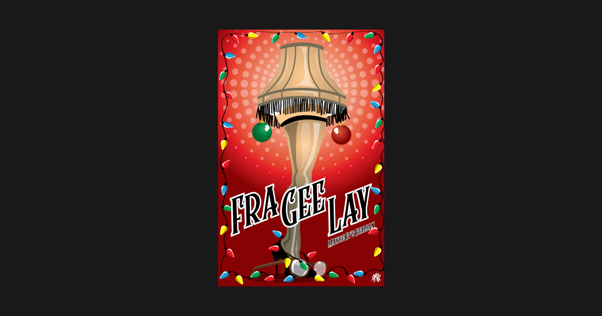 Fra Gee Lay - A Christmas Story - T-Shirt | TeePublic