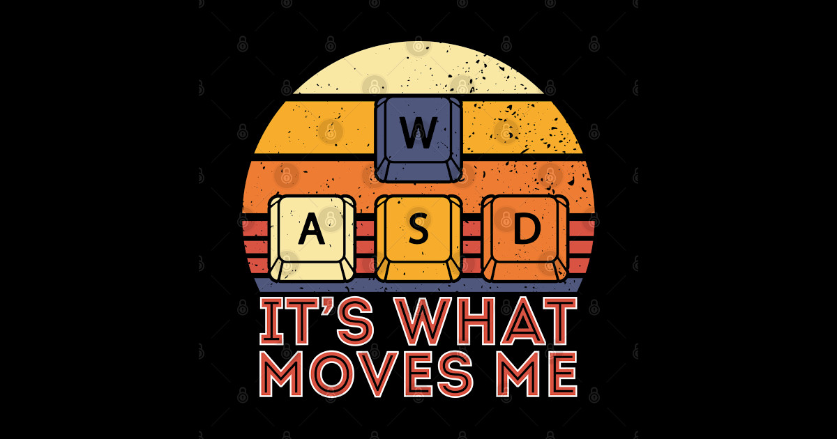 It's What Moves Me WASD Keyboard Computer - Video Gamer - Sticker ...