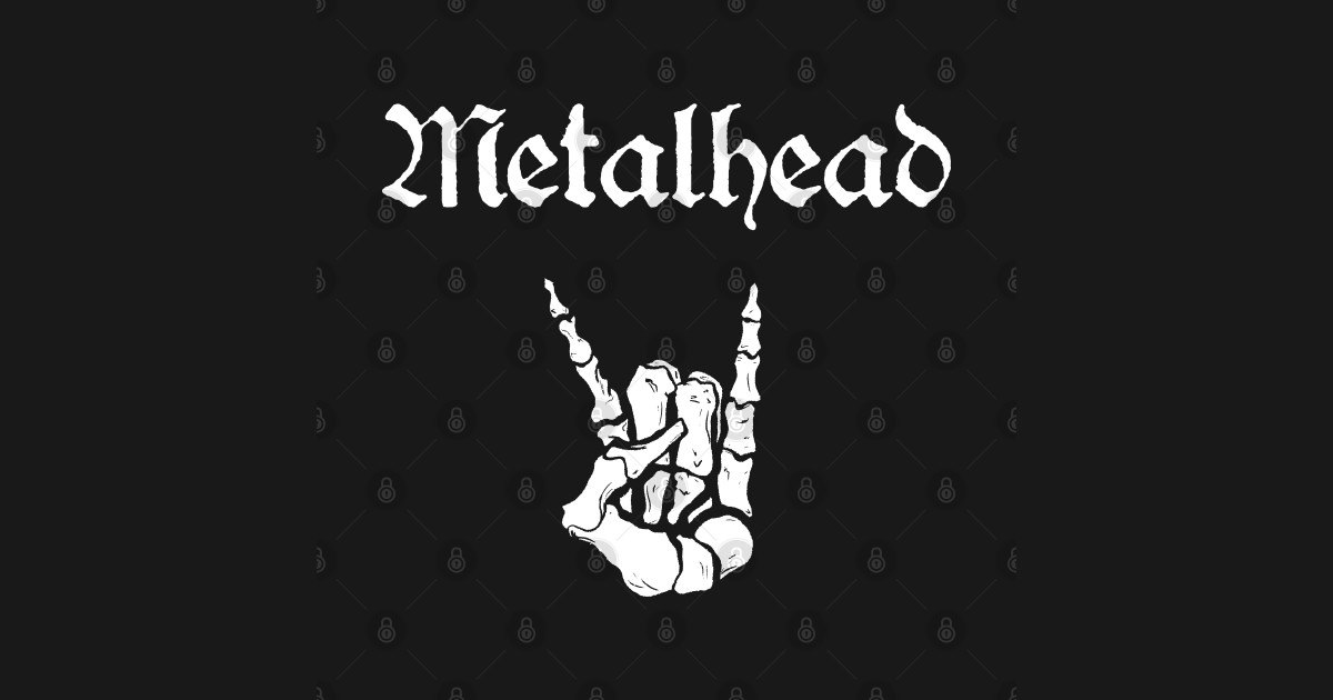 Metalhead - Metalhead - T-Shirt | TeePublic