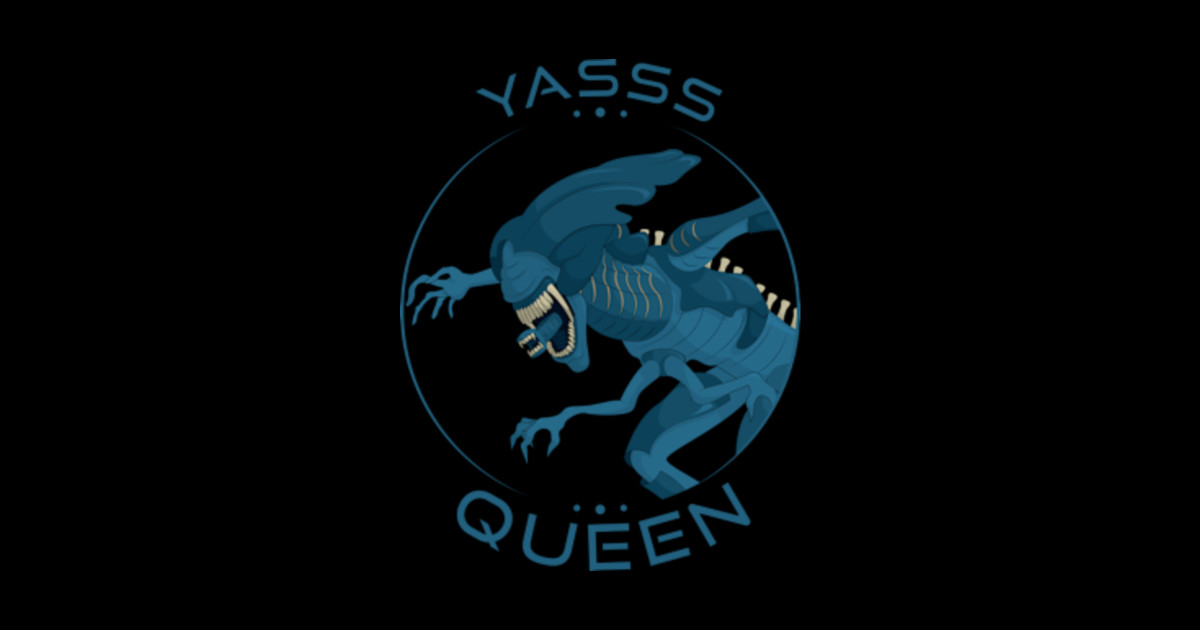 Yasss Queen - Alien Queen - Sticker | TeePublic