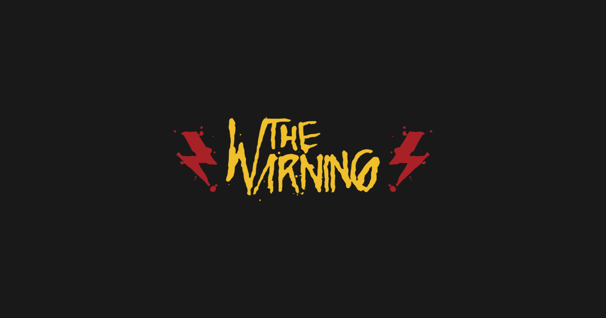 The Warning - The Warning - T-Shirt | TeePublic