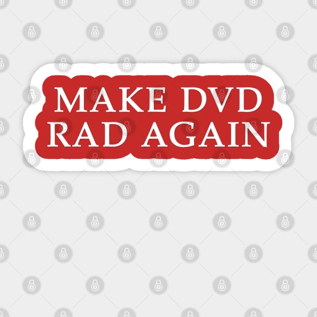 Make DVDs RAD - Dvd - Sticker | TeePublic