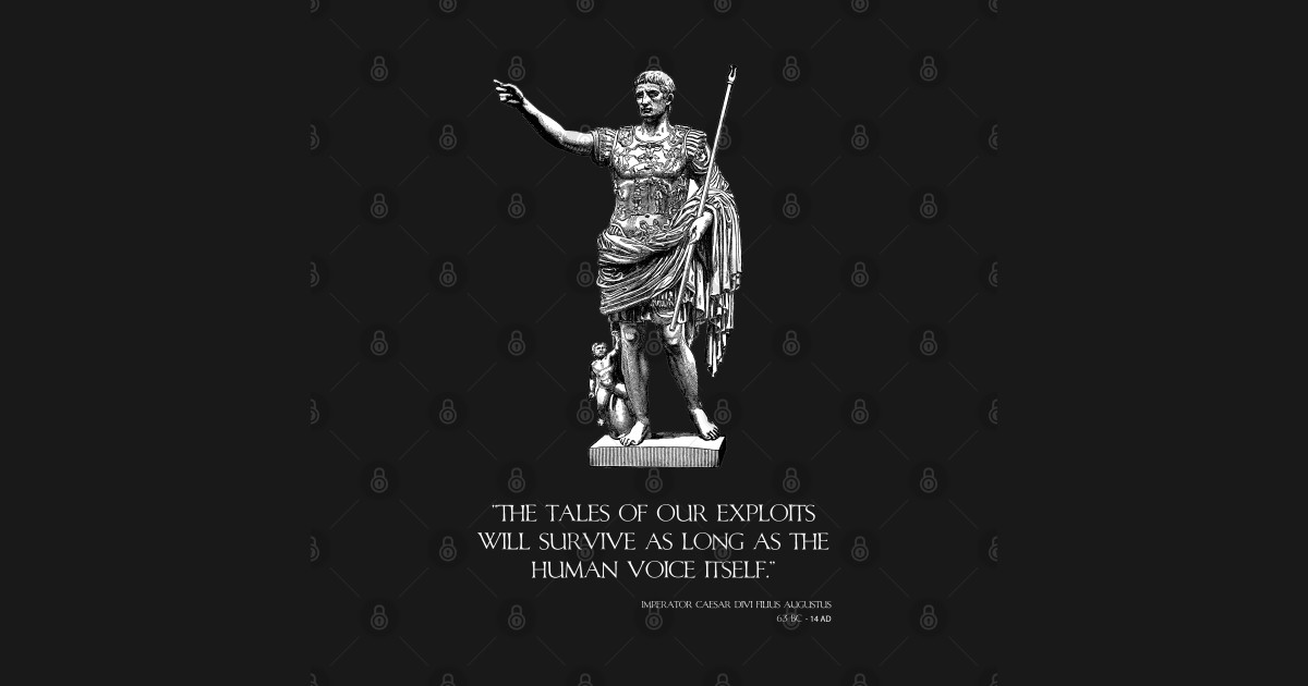 Motivational Inspiring Caesar Augustus Quote - Ancient Rome - Augustus ...