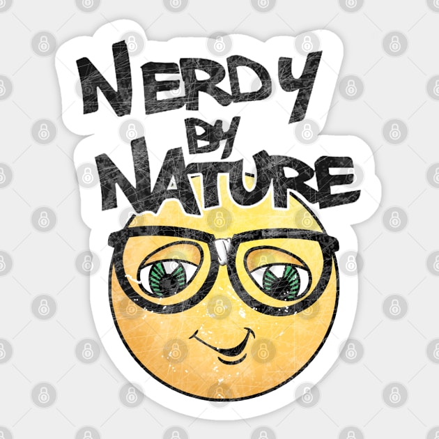Nerdy by Nature - Nerdy By Nature - Sticker | TeePublic