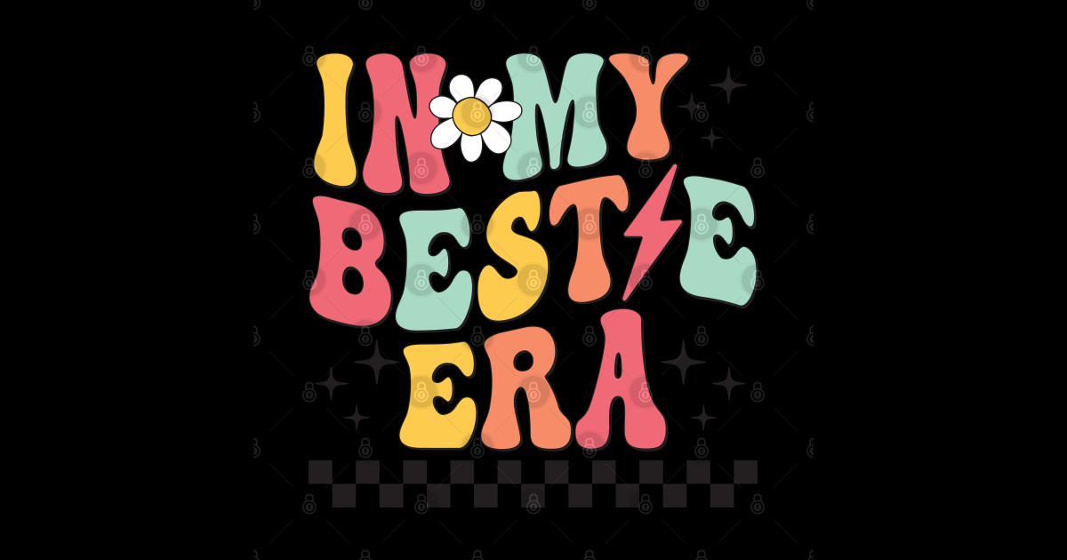 Retro Groovy In My Bestie Era Friends Matching - Bestie - Posters and ...