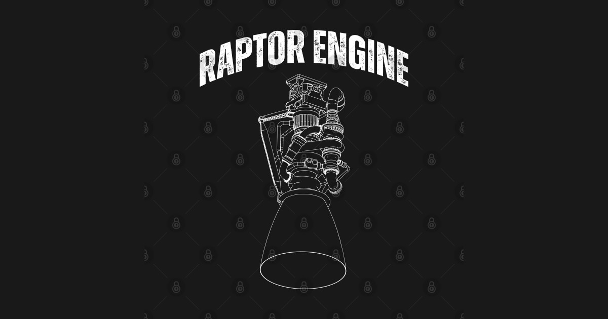 Starship Raptor Engine For Space Explorers & Rocket Scientis - Starship ...