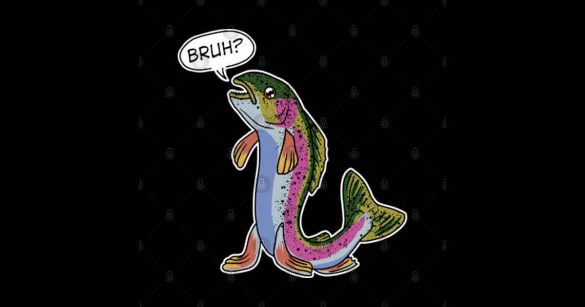 Bruh Fish - Fish - Sticker | TeePublic