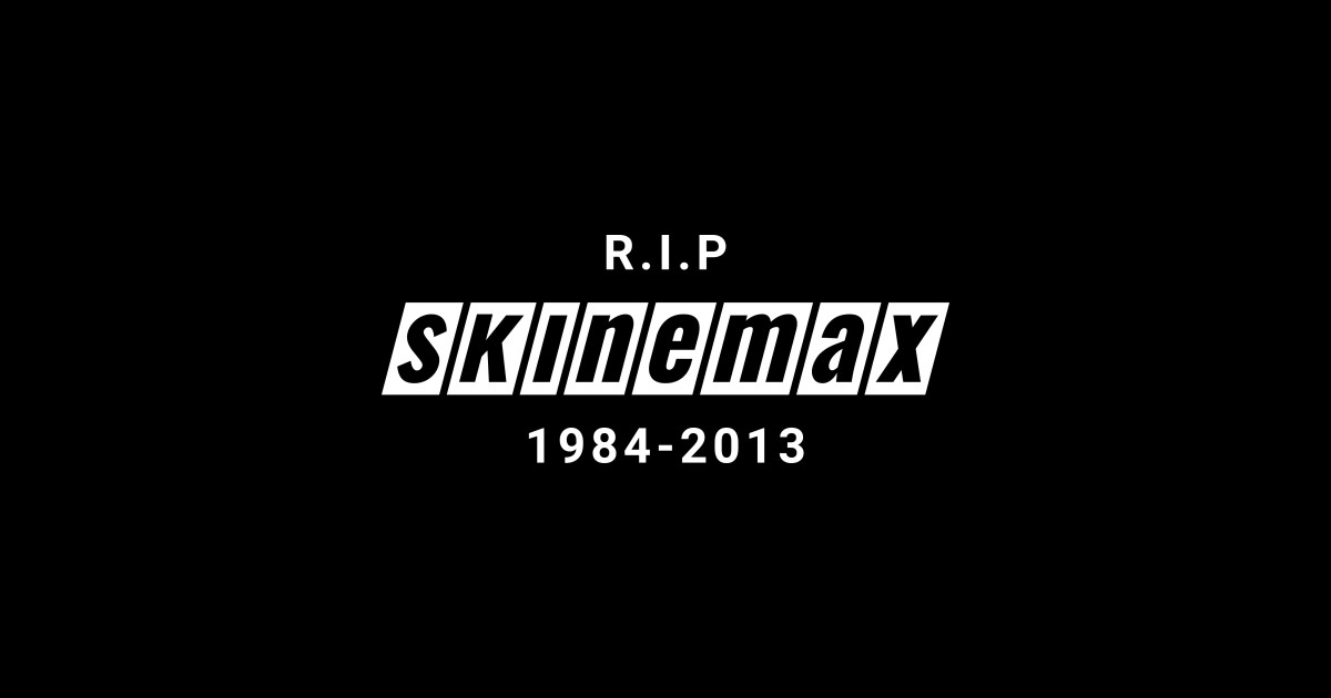 RIP Skinemax (Variant) - Skinemax - Sticker | TeePublic