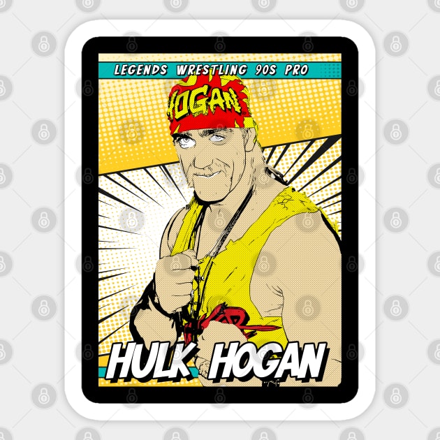 Hulk Hogan Legends Wrestling 90s Pro - Hulk Hogan - Sticker | TeePublic