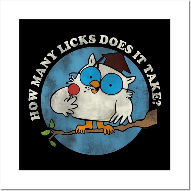 Funny I Know How Many Licks It Takes Funny Owl Lover - How Many Licks ...