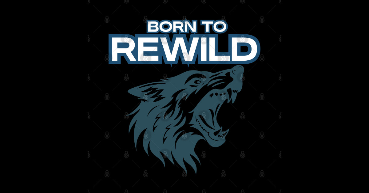 Born To Rewild Wolf Art | Wild Howling Nature Spirit | Bold ...
