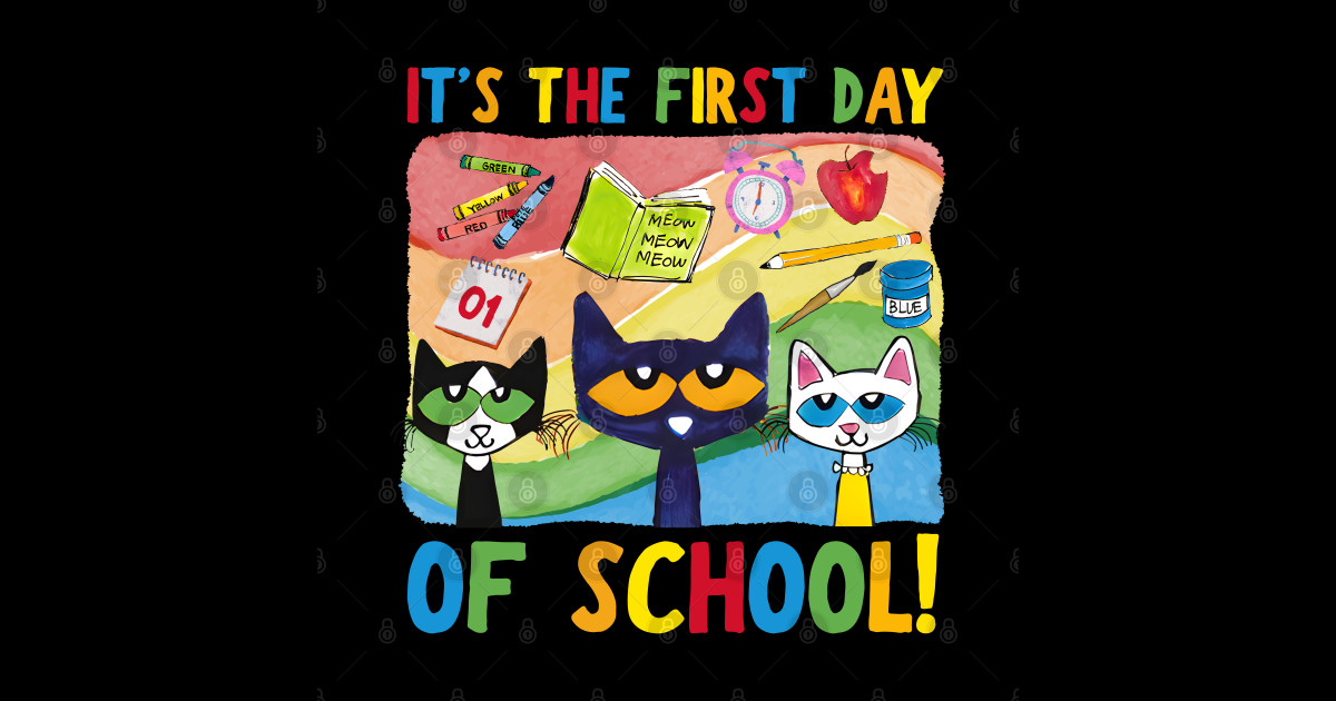 Pete the Cat First Day of School - Pete The Cat - Sticker | TeePublic