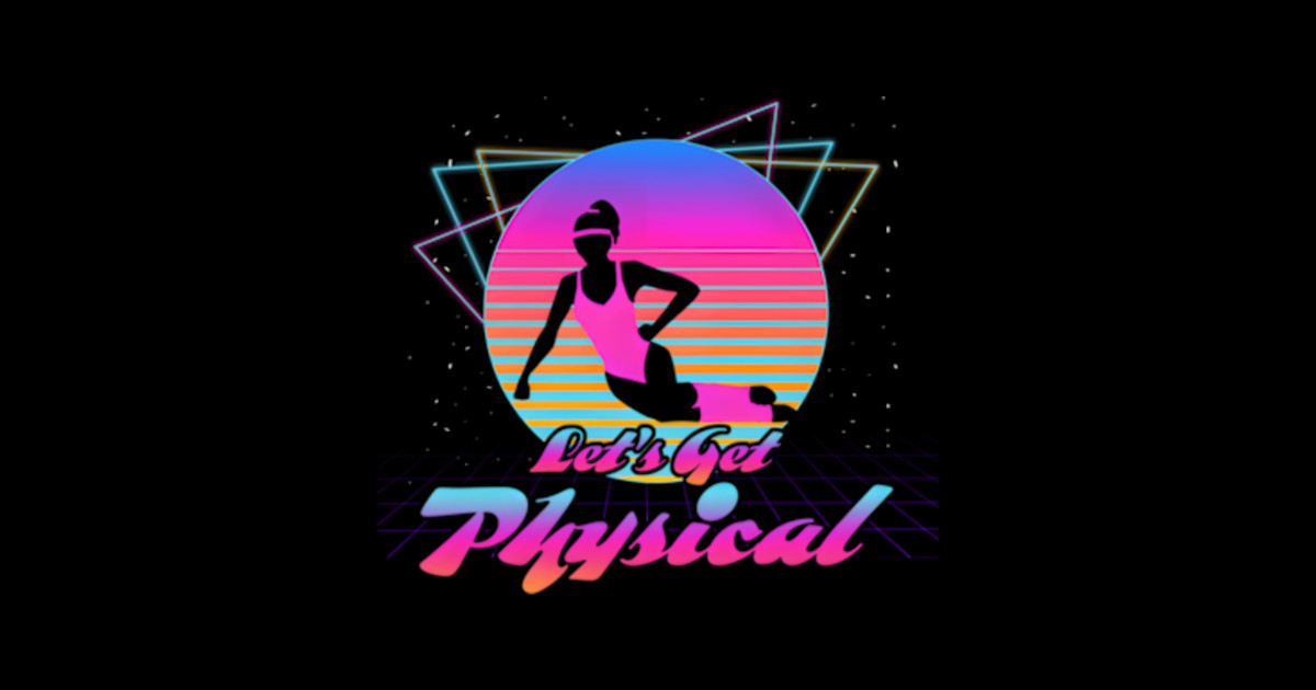 Let'S Get Physical For A Fitness 80'S - Lets Get Physical - Posters and ...