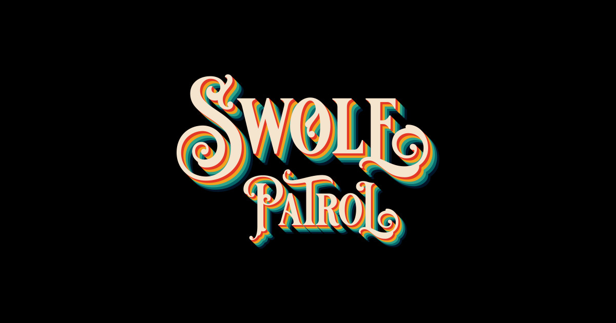 Swole Patrol - Swole - Sticker | TeePublic