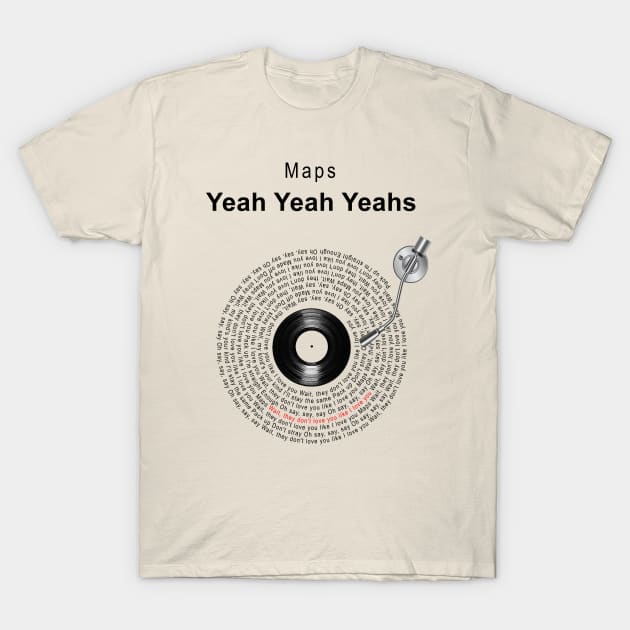 MAPS YEAH LYRICS ILLUSTRATIONS - Yeah Yeah Yeahs - T-Shirt | TeePublic