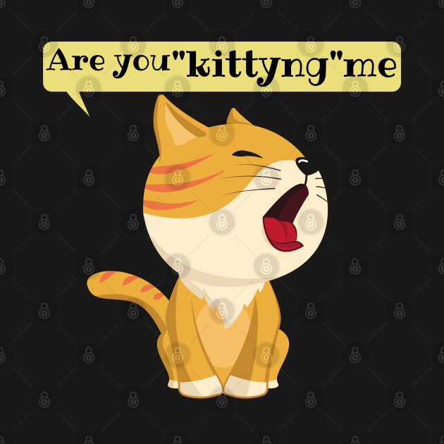 Funny Cat Pun Cat Pun T Shirt Sold By Evans Connelly Iv Cfa Crpc