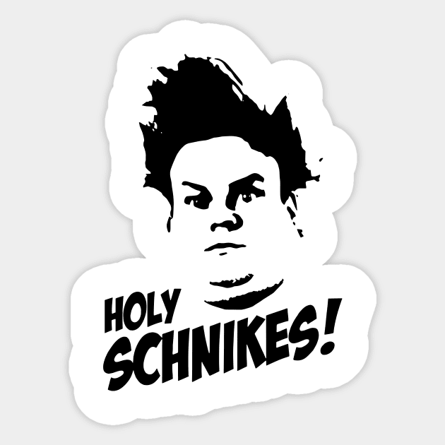 Tommy Boy Shirt - Holy Schnikes - Tommy Boy - Sticker | TeePublic