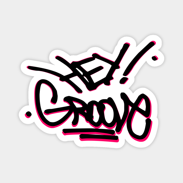 Hey Groove Graffiti Tag - Graffiti Tags - Magnet | TeePublic
