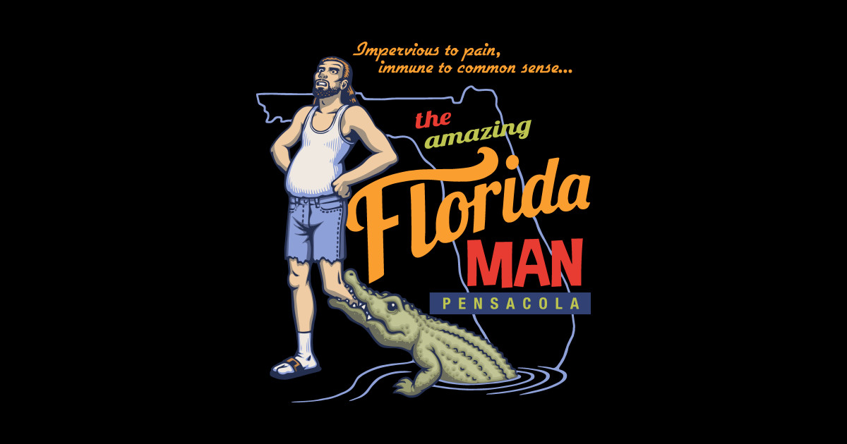 Florida Man - Florida Man - Sticker | TeePublic