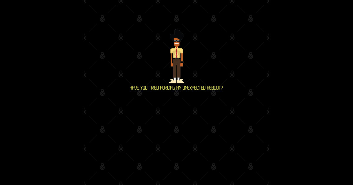 IT Crowd - Unexpected Reboot - Moss - Sticker | TeePublic