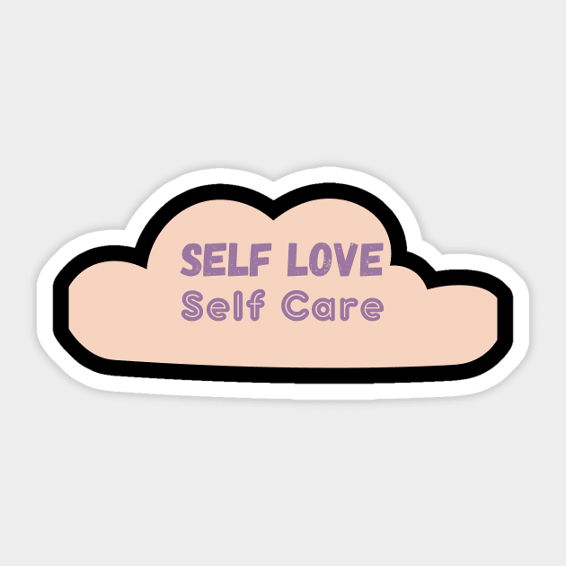 Self love self care - Self Love - Sticker | TeePublic