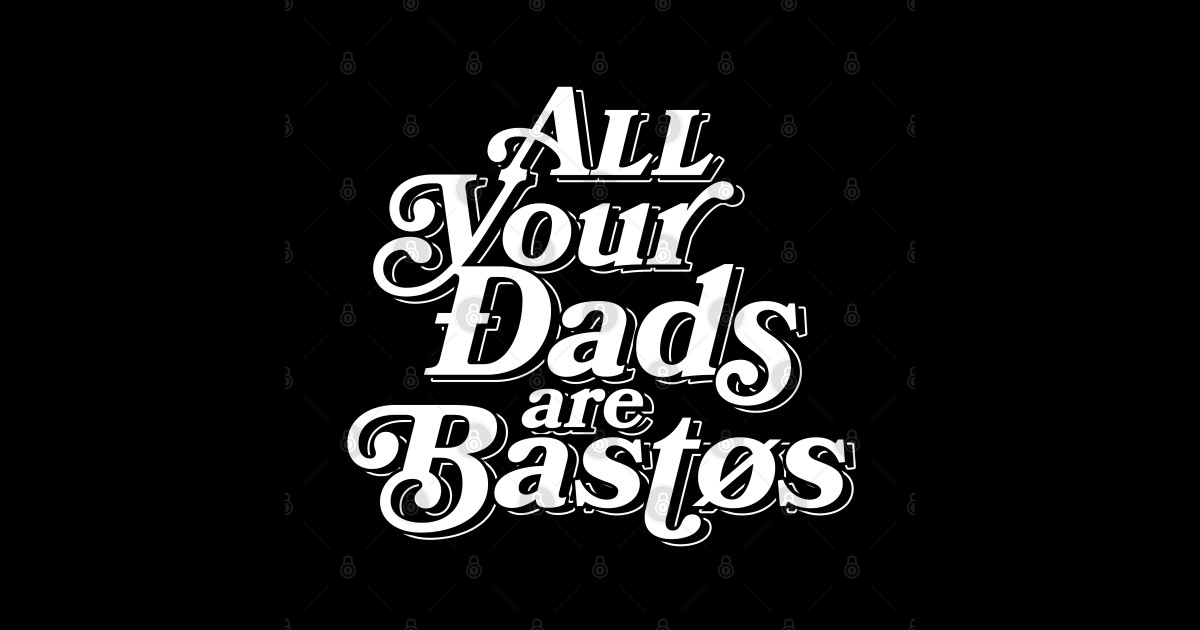All Your Bastos - Bastos - Sticker | TeePublic